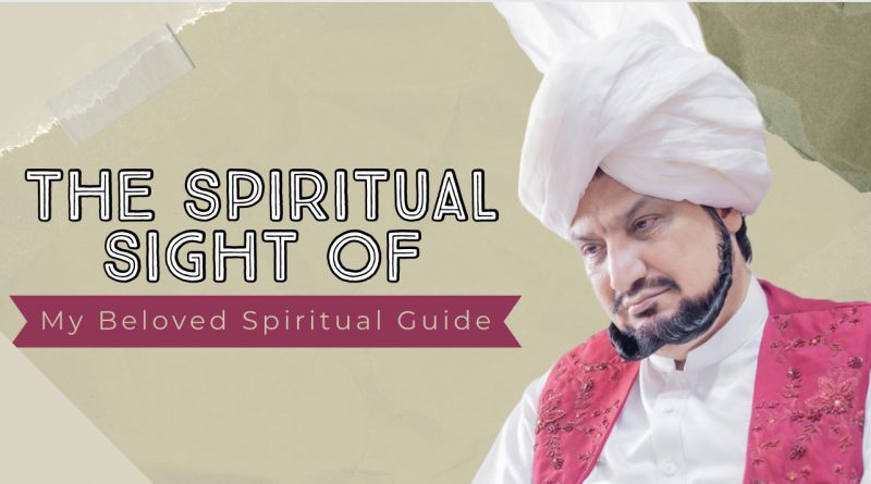 Sultan Bahoo | The Spiritual Sight of My Beloved Spiritual Guide