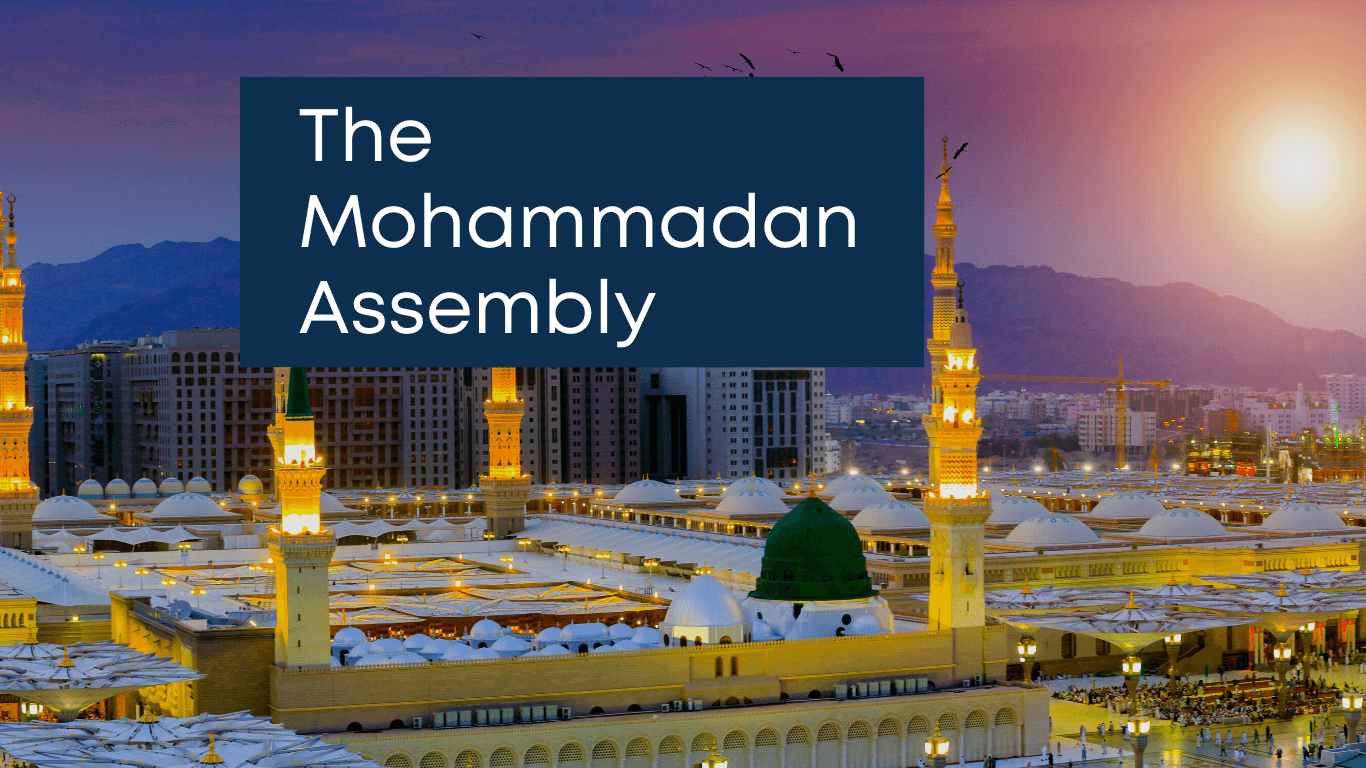 The Mohammadan Assembly - Sultan-ul-Ashiqeen