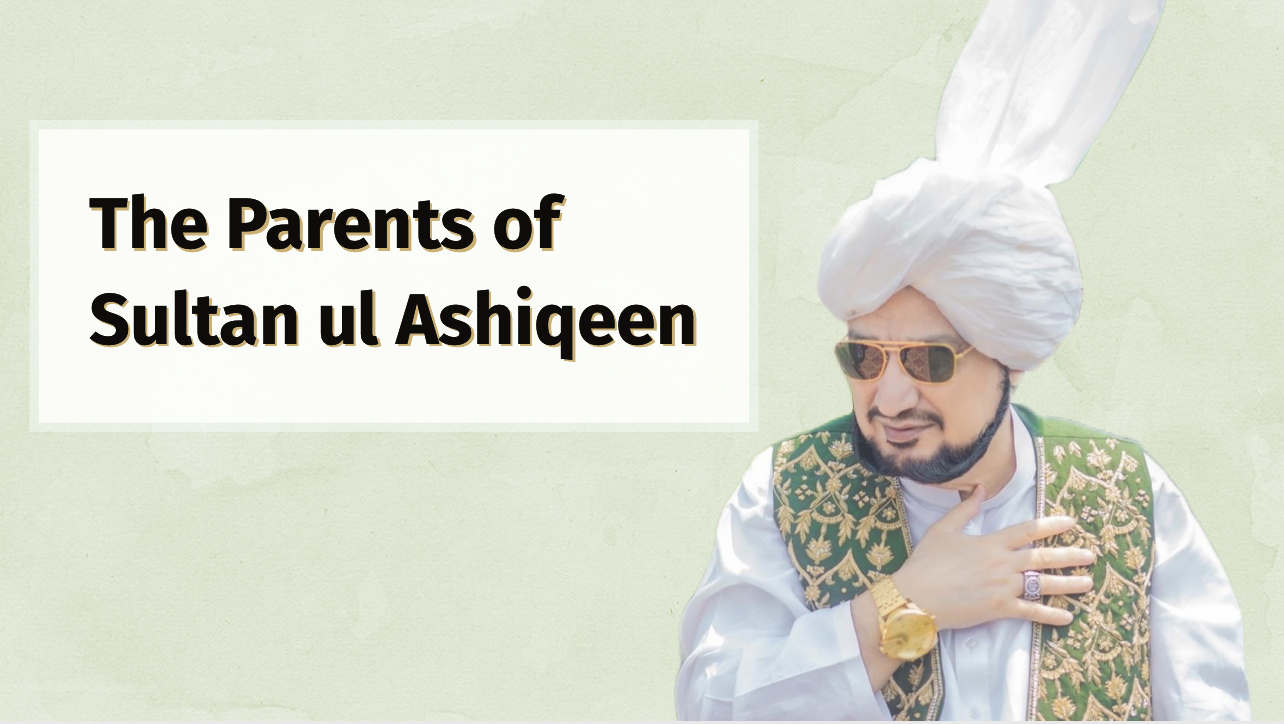 The Parents of Sultan-ul-Ashiqeen - Sultan-ul-Ashiqeen